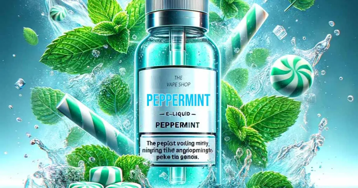 Peppermint E Liquid | 10ml-120ml Peppermint E Juice